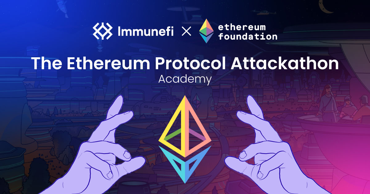 Ethereum protocol Attackathon Educational Resources | Immunefi