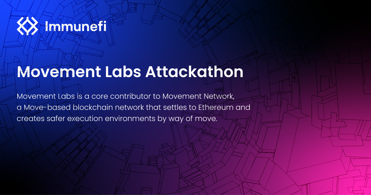 Movement Labs Attackathon | Immunefi