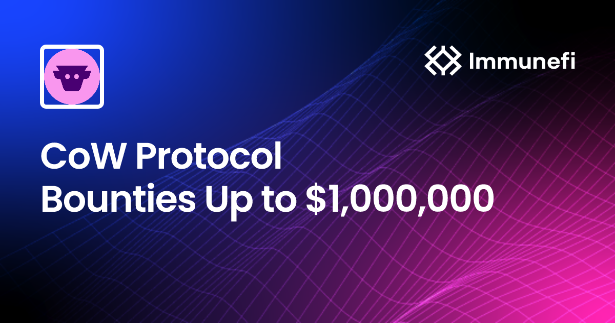 CoW Protocol Bug Bounties | Immunefi