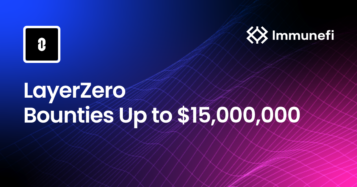 LayerZero Bug Bounties | Immunefi