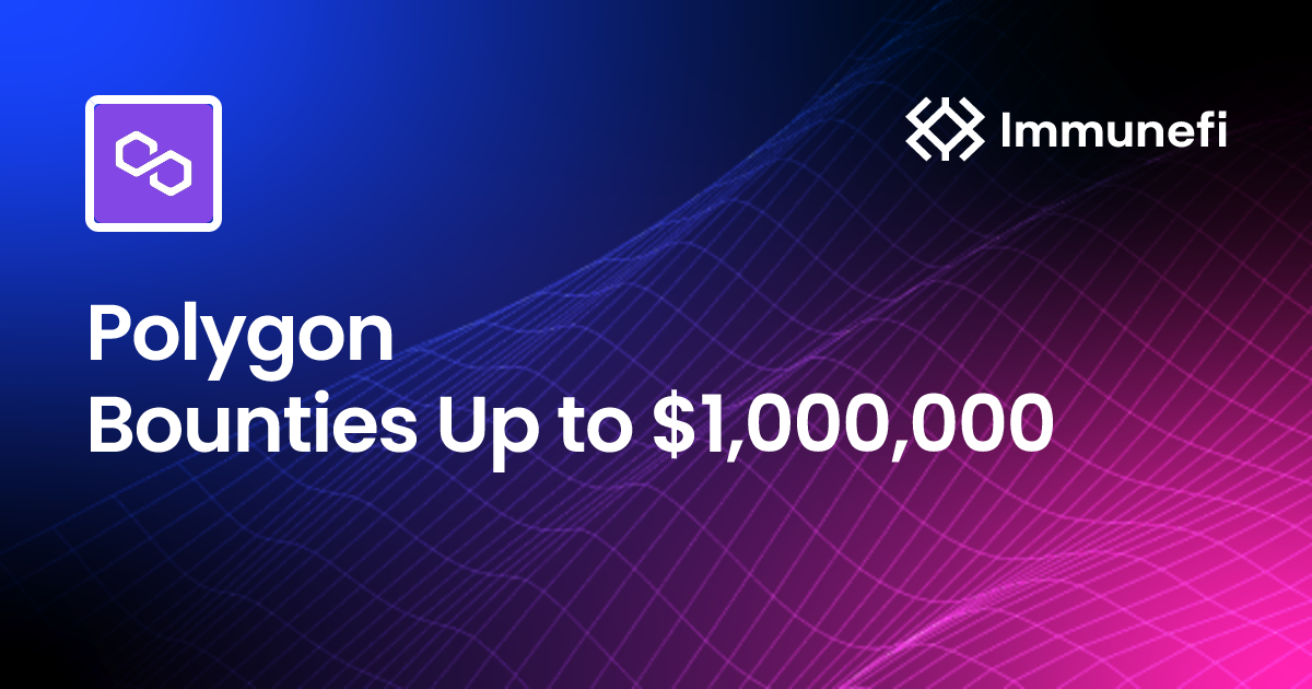 Polygon Bug Bounties | Immunefi