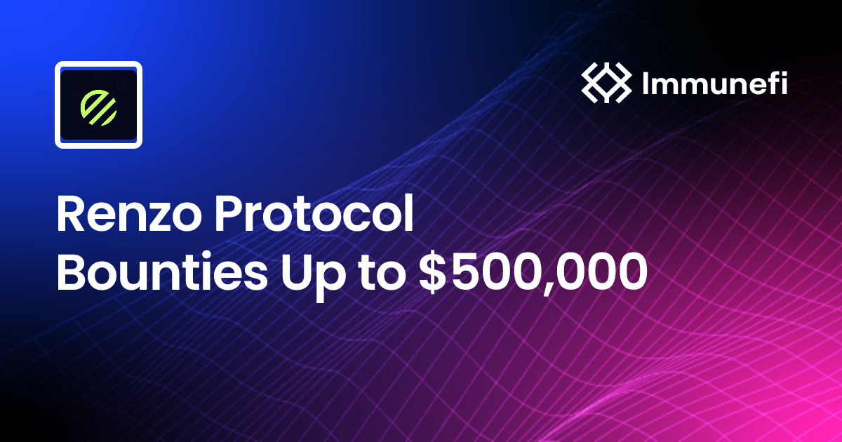 Renzo Protocol Bug Bounties | Immunefi