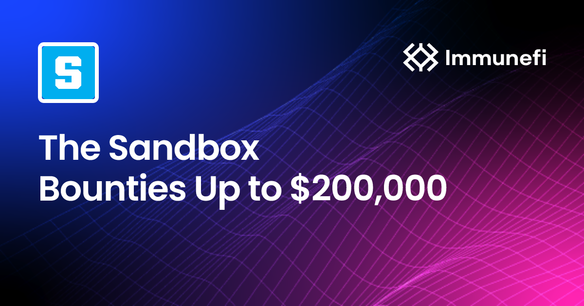 The Sandbox Bug Bounties | Immunefi