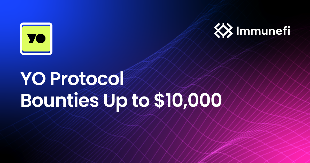 YO Protocol Bug Bounties | Immunefi
