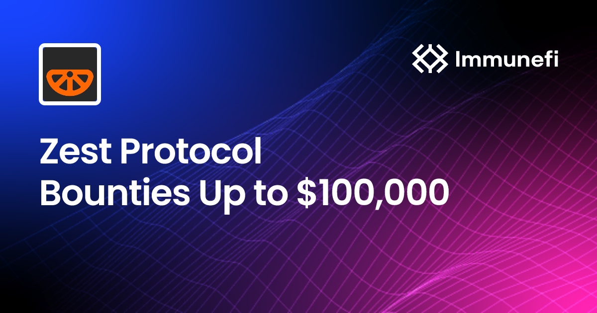 Zest Protocol Bug Bounties | Immunefi