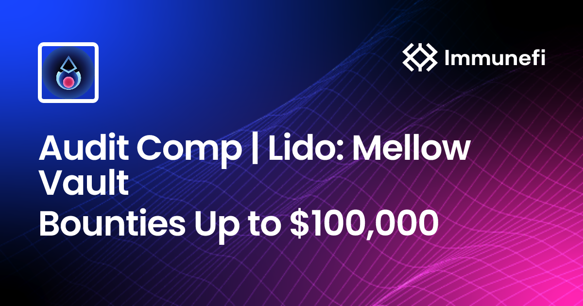 Audit Comp | Lido: Mellow Vault Bug Bounties | Immunefi