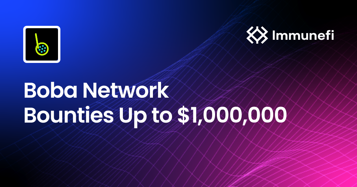 Boba Network Bug Bounties | Immunefi