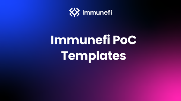 Immunefi PoC Templates
